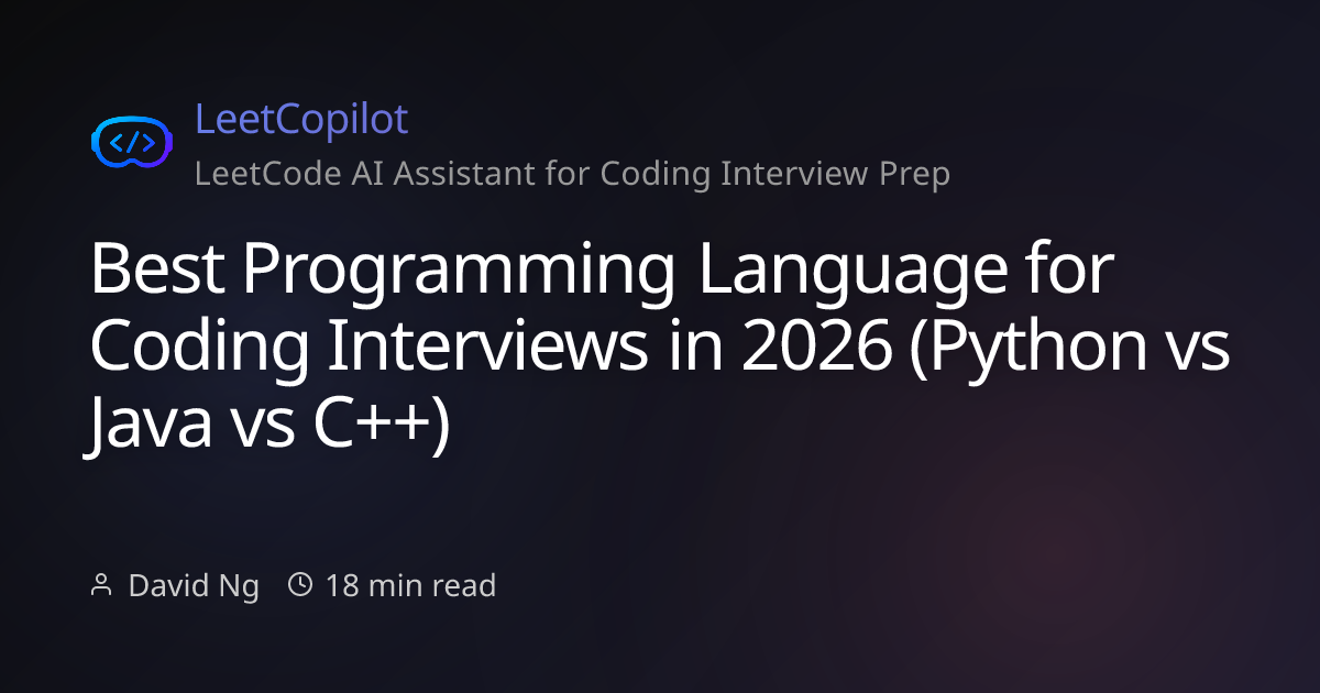 Best Programming Language for Coding Interviews in 2026 (Python vs Java ...