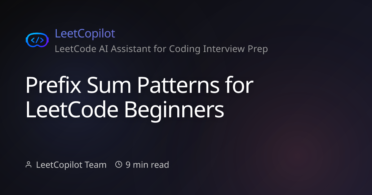 Prefix Sum Patterns for LeetCode Beginners
