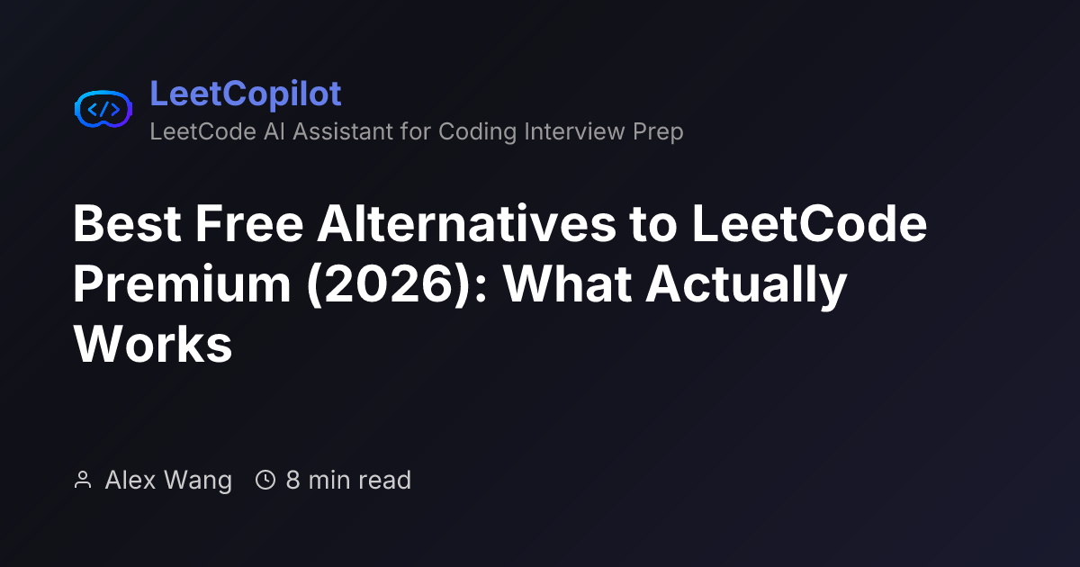Best Free Alternatives to LeetCode Premium (2026): What Actually Works