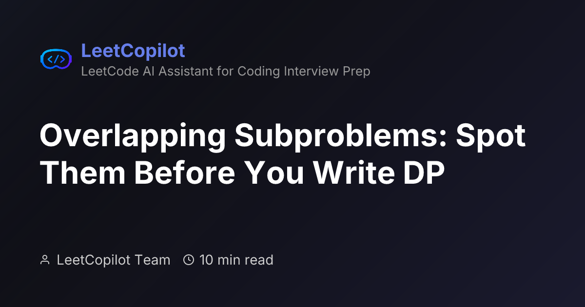 Overlapping Subproblems: Spot Them Before You Write DP