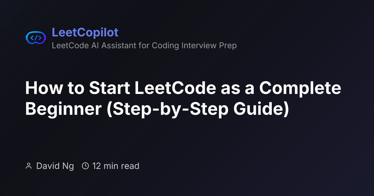 How to Start LeetCode as a Complete Beginner (Step-by-Step Guide)