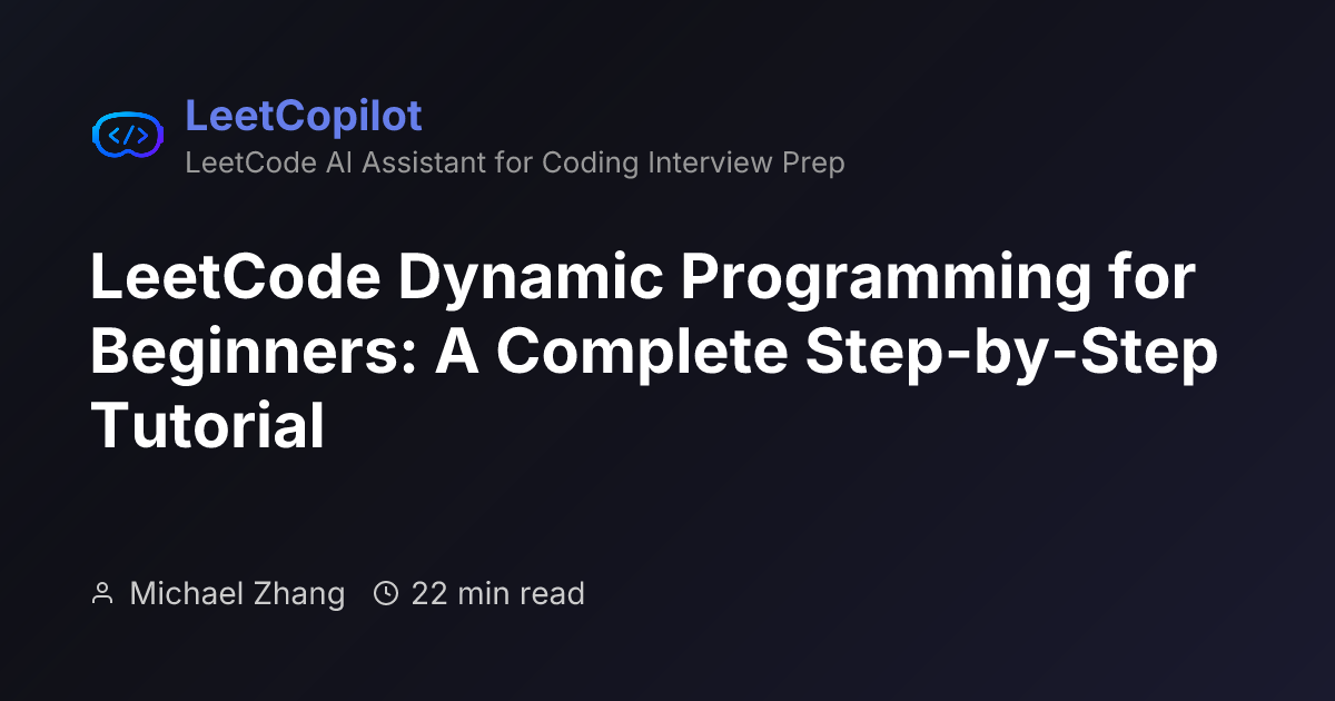 LeetCode Dynamic Programming for Beginners: A Complete Step-by-Step Tutorial
