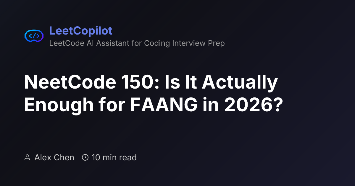 NeetCode 150: Is It Actually Enough for FAANG in 2026?