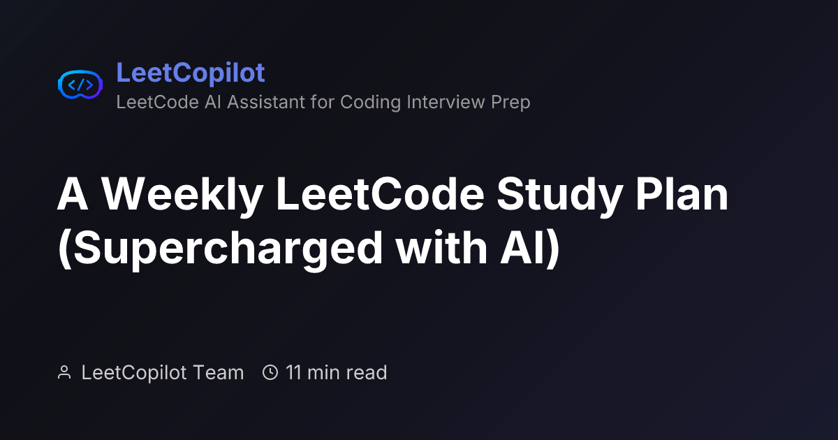 A Weekly LeetCode Study Plan (Supercharged with AI)