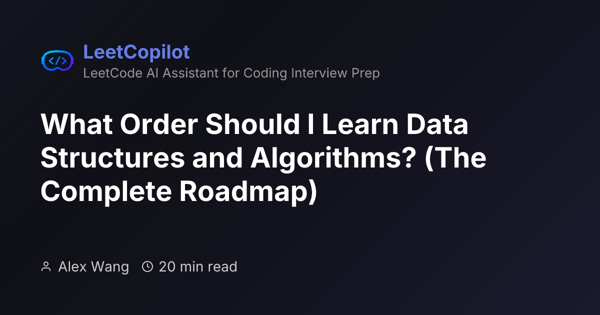 What Order Should I Learn Data Structures and Algorithms? (The Complete ...